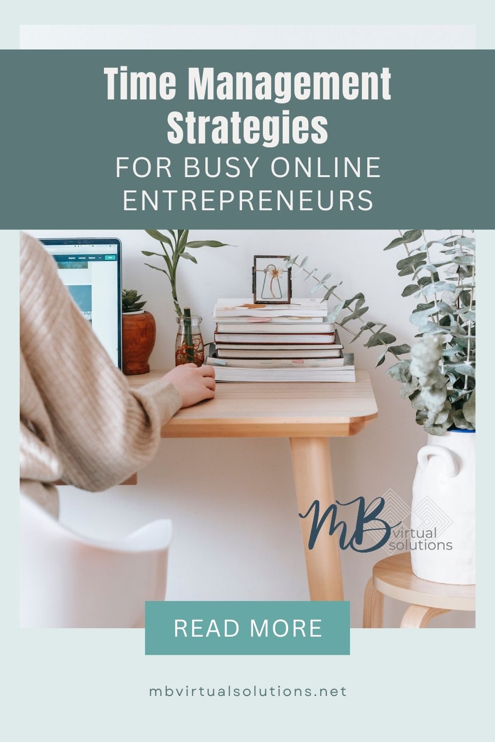 Simple Time Management Tips for Online Entrepreneurs - MB Virtual Solutions